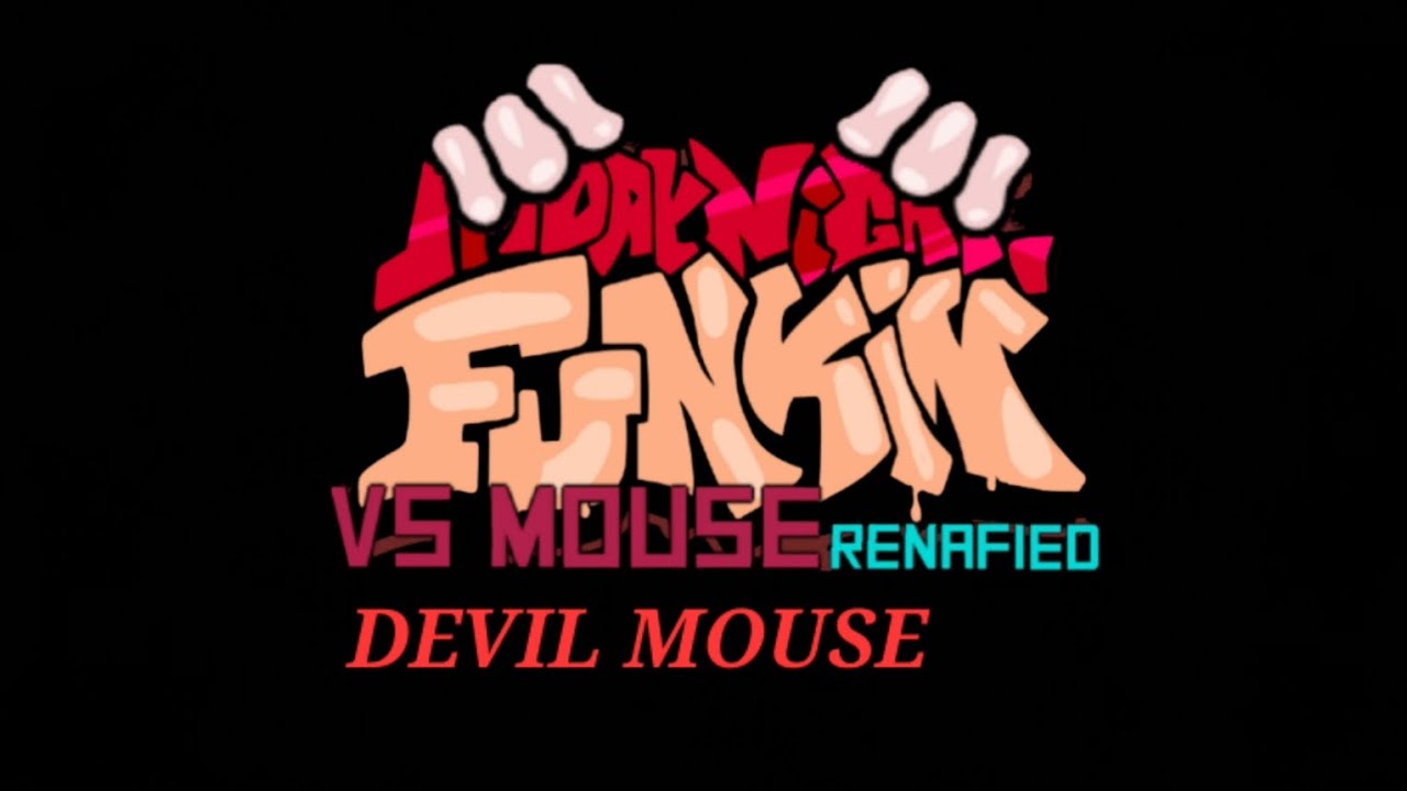 I DEVIL MOUSE I VS MOUSE RENAFIED - YouTube