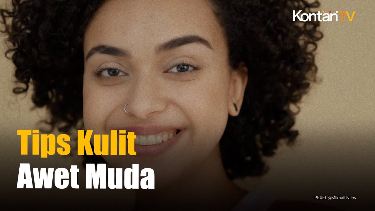 Operasi Plastik Mahal, Ini Cara Bikin Kulit Awet Muda | KONTAN Info ...