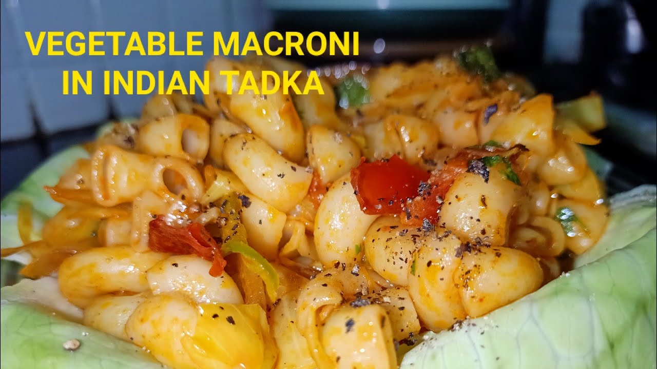 Vegetable Macroni with देसी तडका| Pasta Masala tadka| Macroni cooked in ...