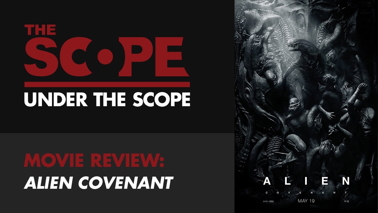 Alien: Covenant - Under The Scope | Movie Review - YouTube