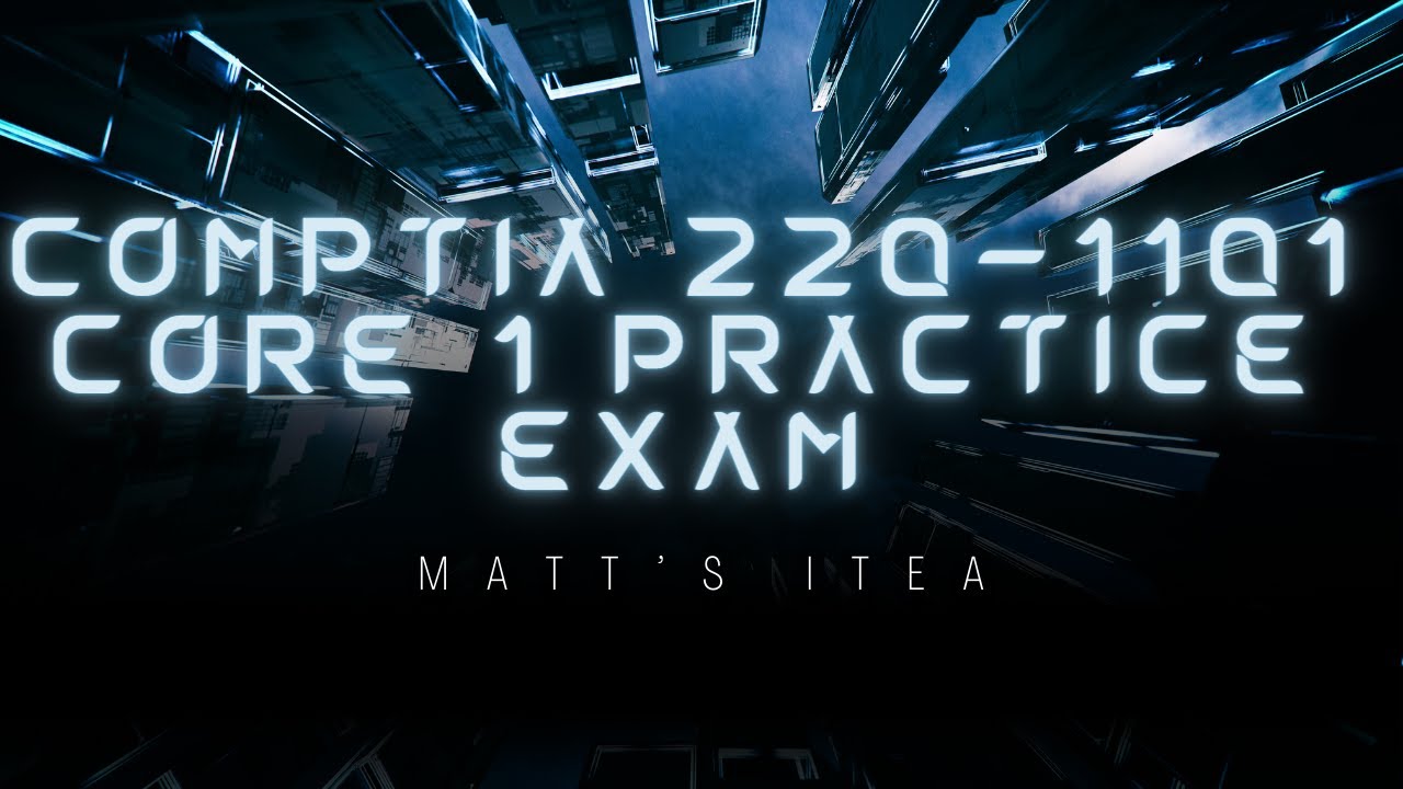 CompTIA A 1101 Practice Test / Core 1 - Exam 9 - YouTube