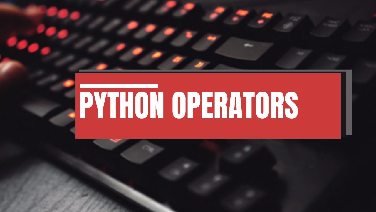 16 Python Operators Part 3 Logical Operators Youtube