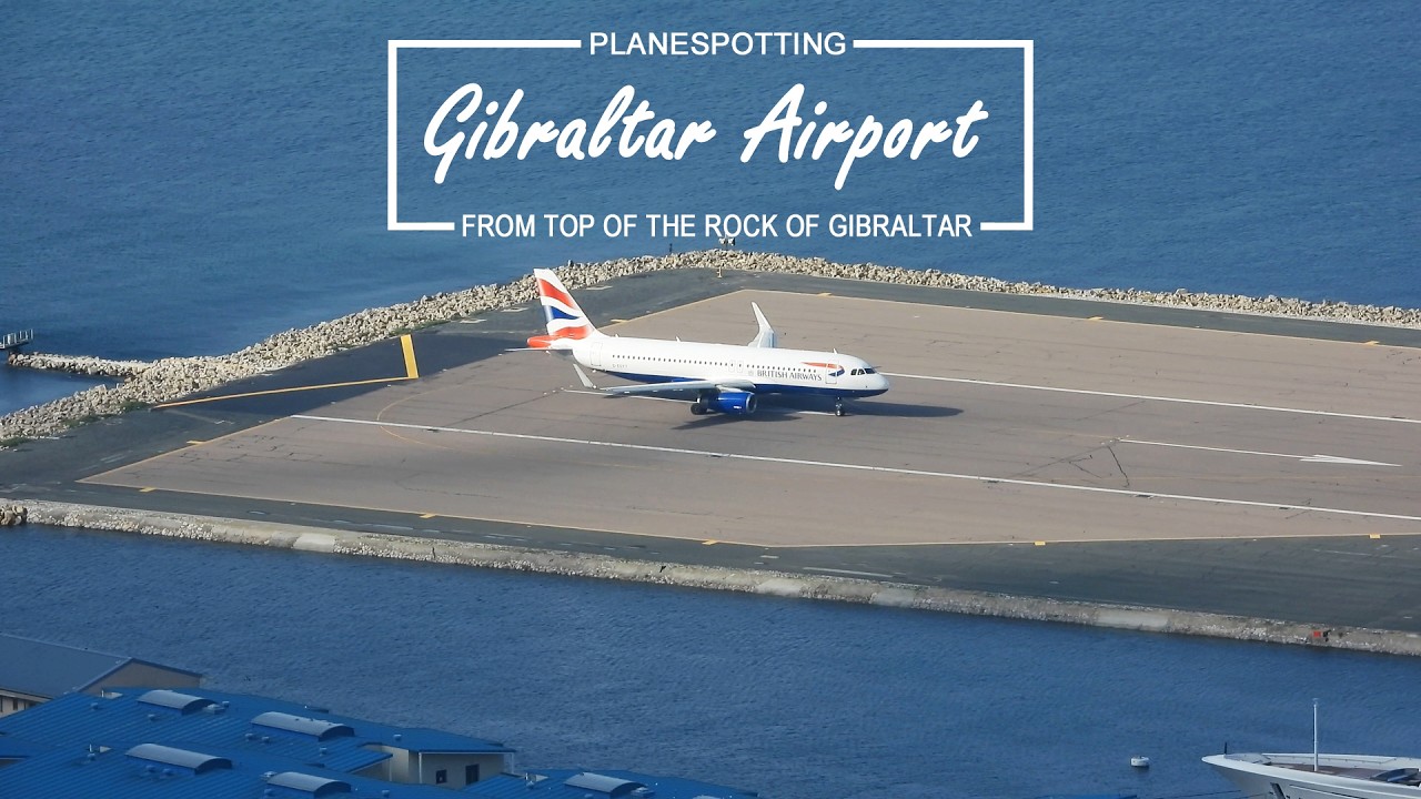 Gibraltar Airport Plane Spotting from top of the Rock of Gibraltar ...
