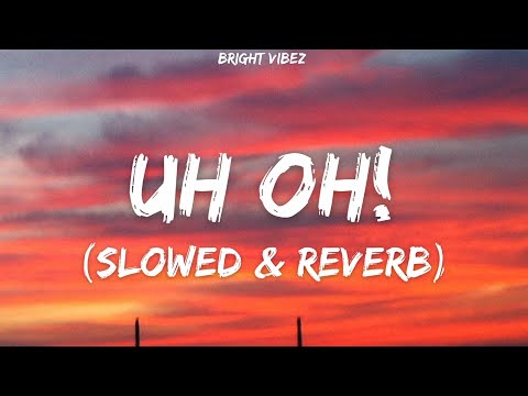 Sub Urban - UH OH! - [Slowed & Reverb] - (feat. BENEE) - Bright Vibez