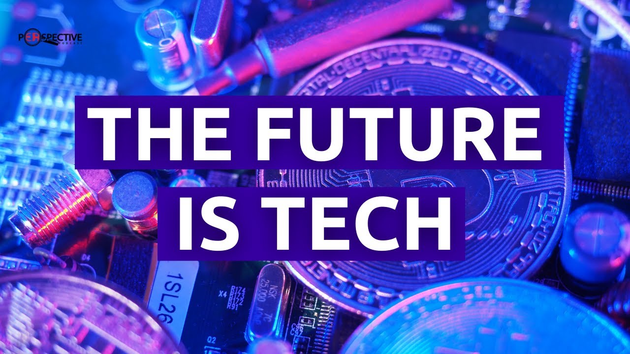 The Future is Tech - YouTube