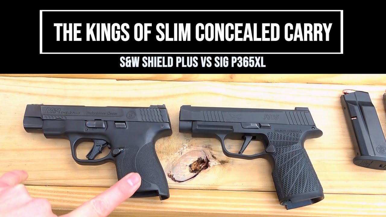 S&W Shield Plus vs Sig P365XL: The Kings of Slim Concealed Carry - YouTube