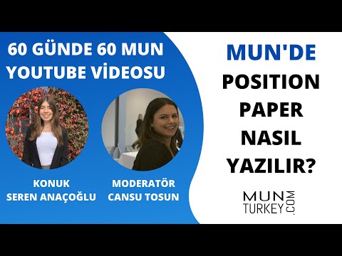MUN'de Position Paper Nasıl Yazıllır? Seren ANAÇOĞLU & Cansu TOSUN MUNTurkey.com