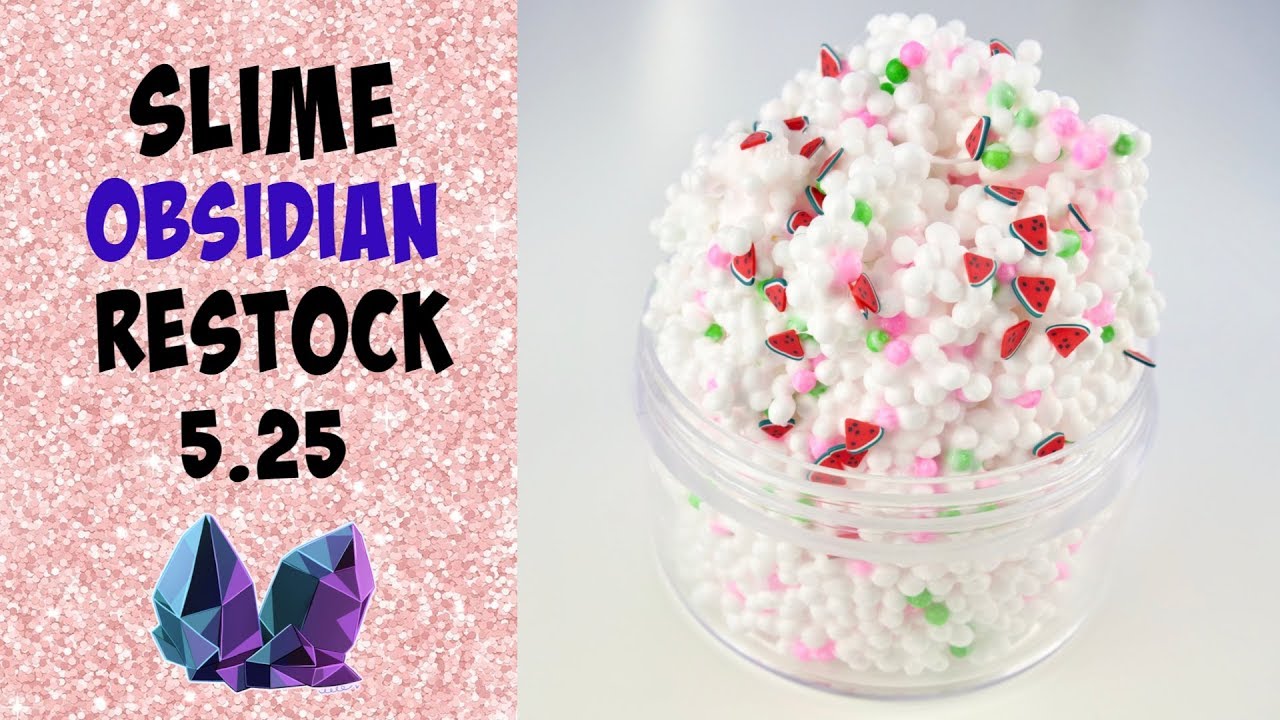Slime Obsidian Restock! *All New Icee Slimes* 5.25 - YouTube