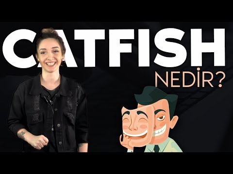CATFISH Nedir?