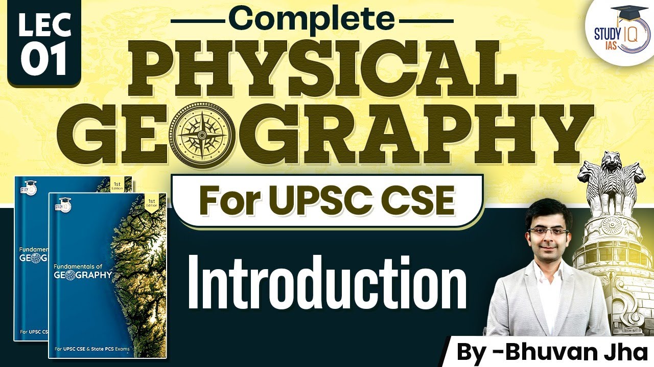 Complete Physical Geography for UPSC CSE | Lec 1 | Introduction ...