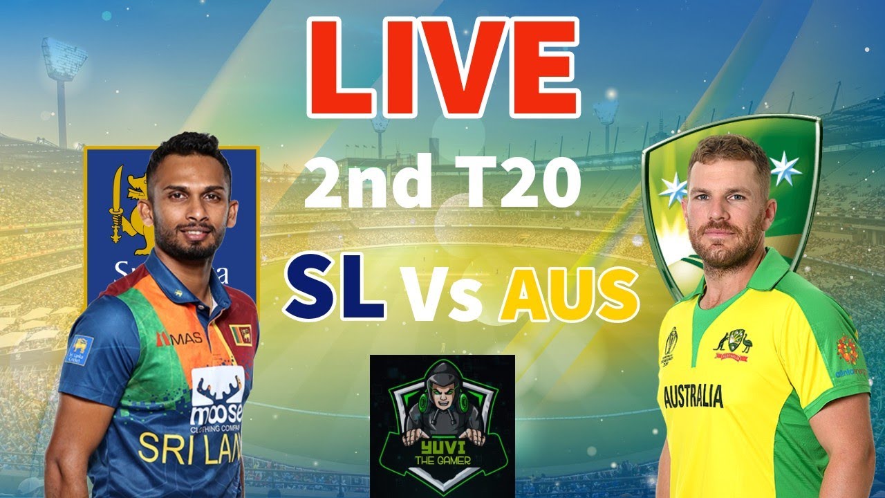 LIVE match AUS vs SL 2nd T20 | Cricket 22 LIVE | SL vs AUS - YouTube