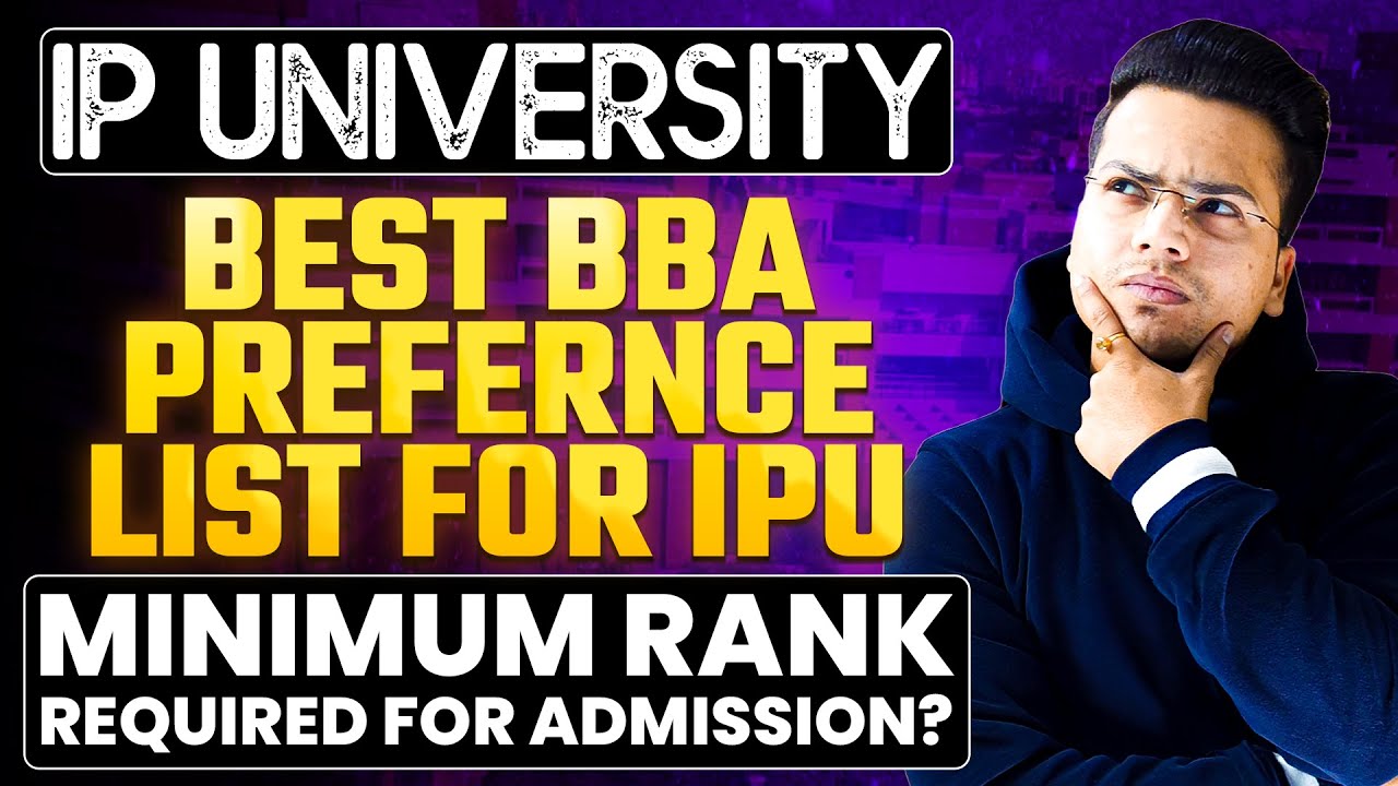 IP University 2024 - Most Accurate Preference List for BBA Course ...