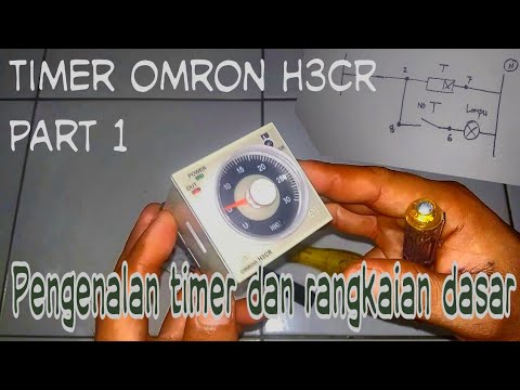 Timer listrik omron h3cr - Pengenalan cara kerja dan tutorial rangkaian part 1 - YouTube