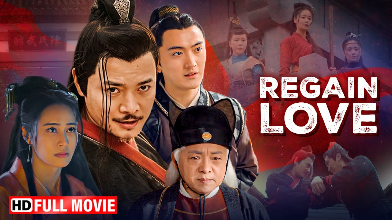 Regain Love Full Movie - Liqun Luo - New Released Chinese Action Full ...