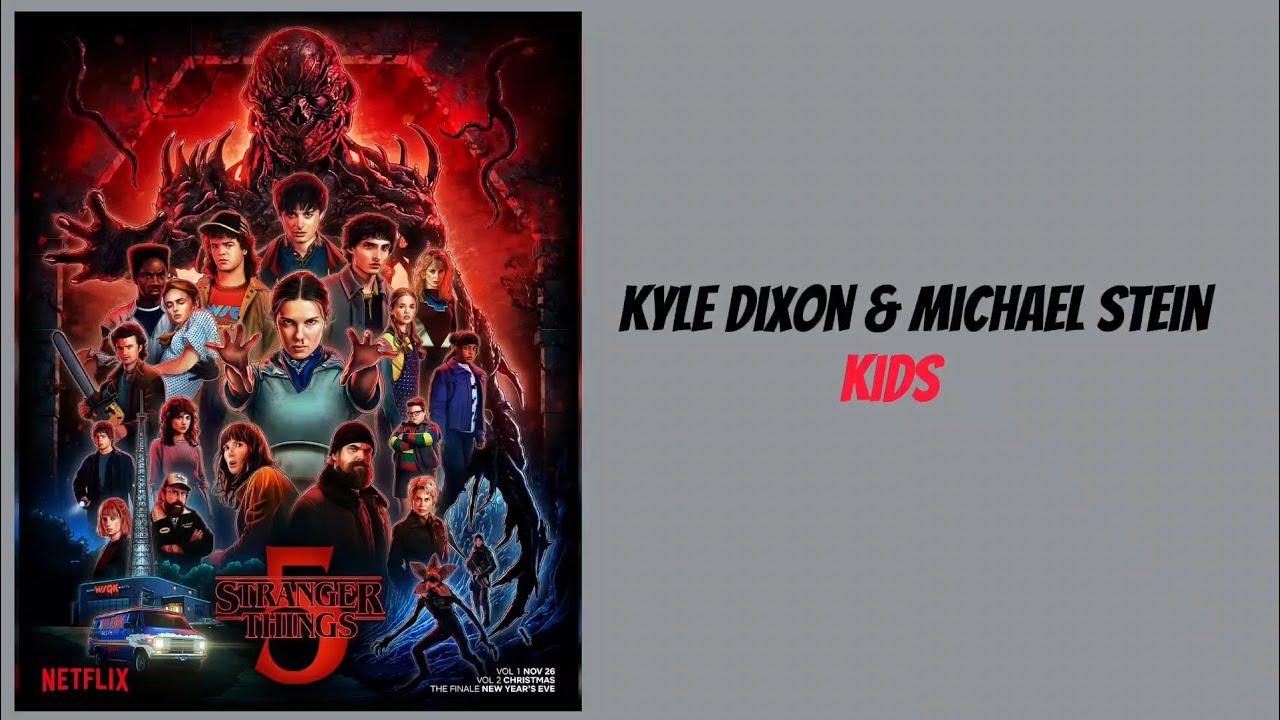 Kyle Dixon & Michael Stein - Kids (Audio) (From Stranger Things Season ...