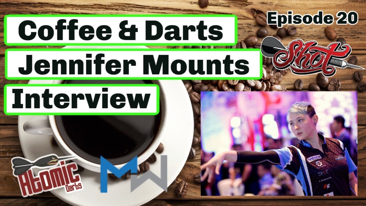 Coffee & Darts Episode 20 Jennifer Mounts Interview - YouTube