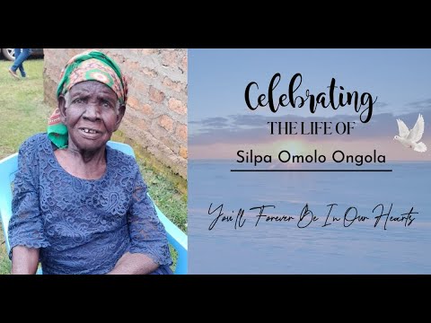 Celebrating the Life of Mama Silpa Omolo Ongola - YouTube