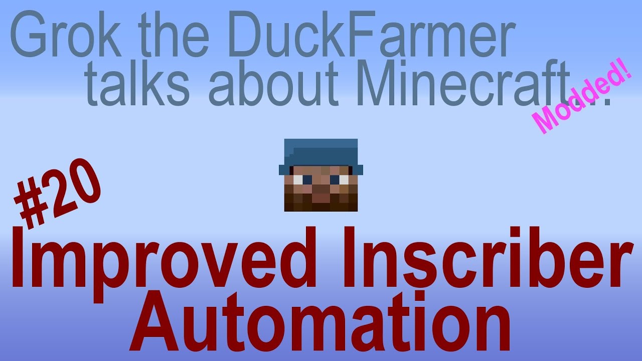 Minecraft Talk 20 - Improved Inscriber Automation - YouTube