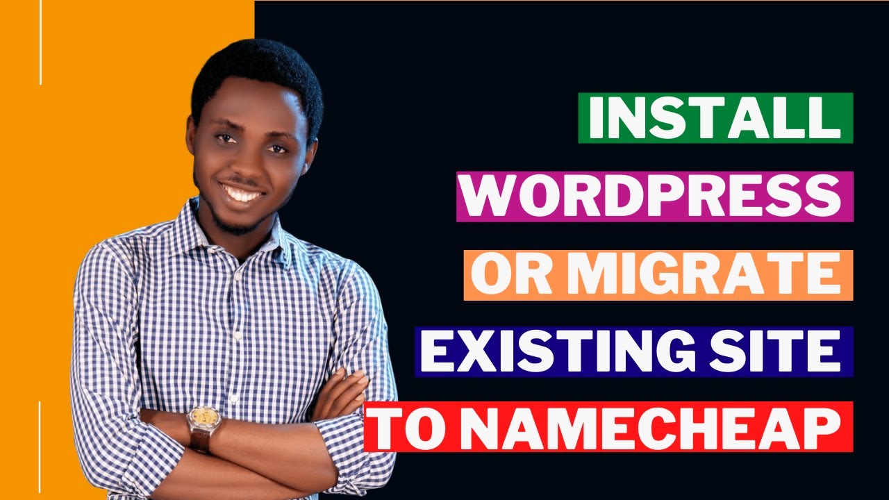 NameCheap WordPress Tutorial🔥 - How To Install & Migrate WordPress To Namecheap - YouTube