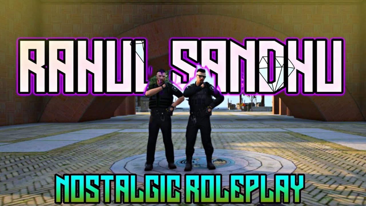 Rahul Sandhu Best Officer [ Liberty City ] Live Nostalgic RP #nstgamer ...