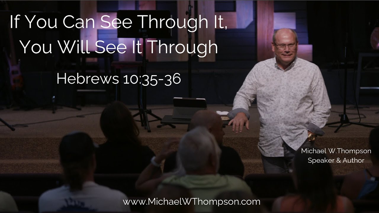 If You Can See Through It, You Will See It Through - YouTube