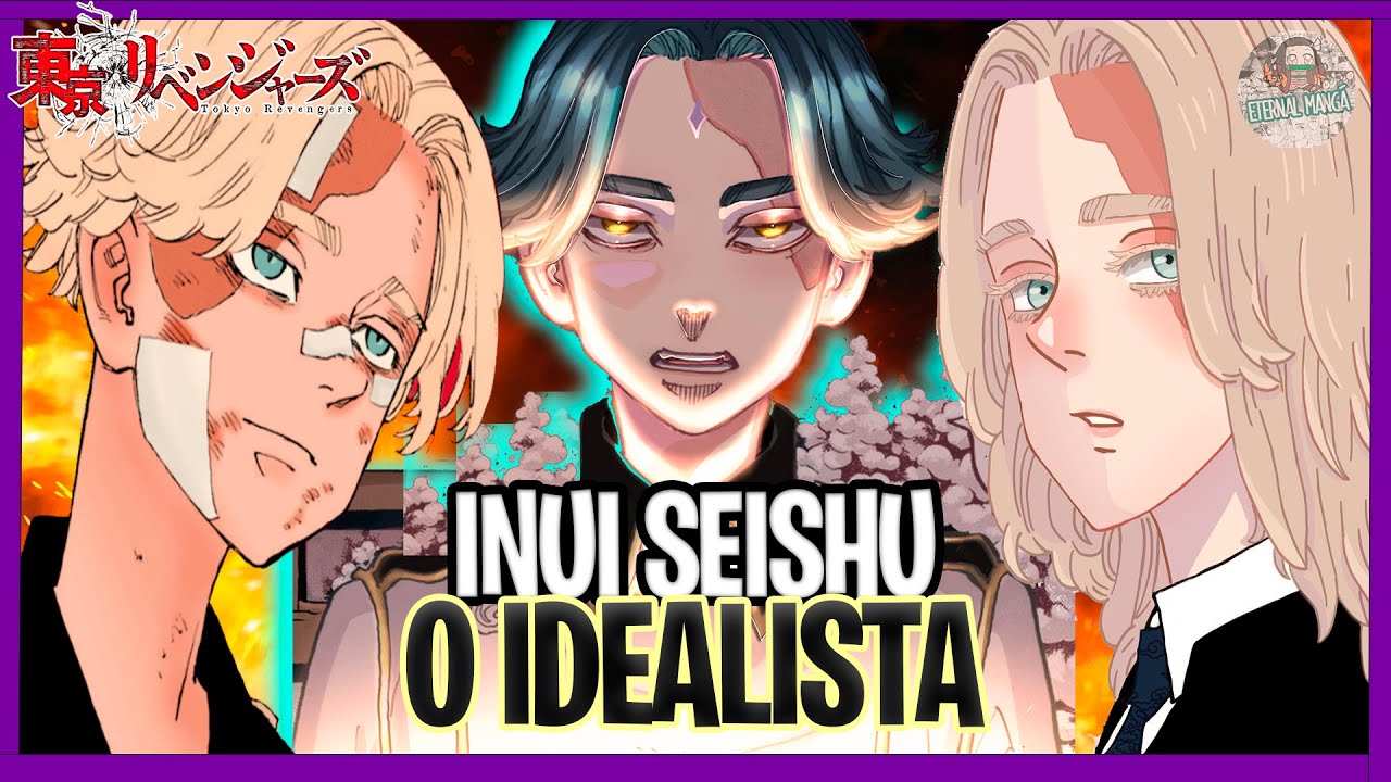 SEISHU INUI "INUPI" A BUSCA DE REVIVER UM IDEAL l TOKYO REVENGERS #INUI ...