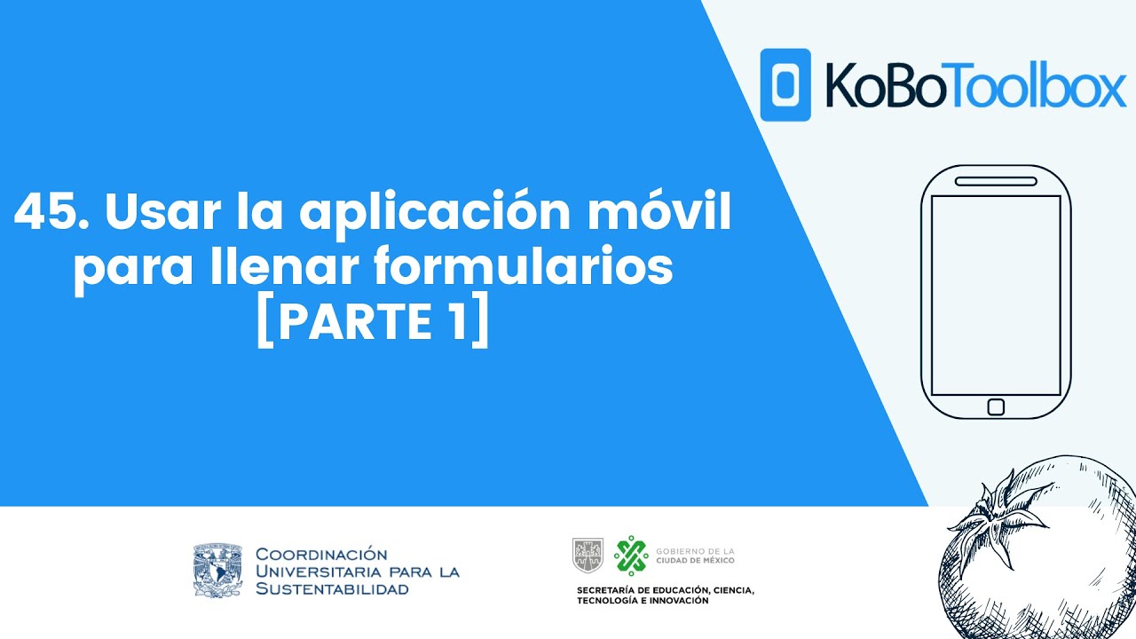 45 Usar la aplicación móvil para llenar formularios PARTE 1 - YouTube