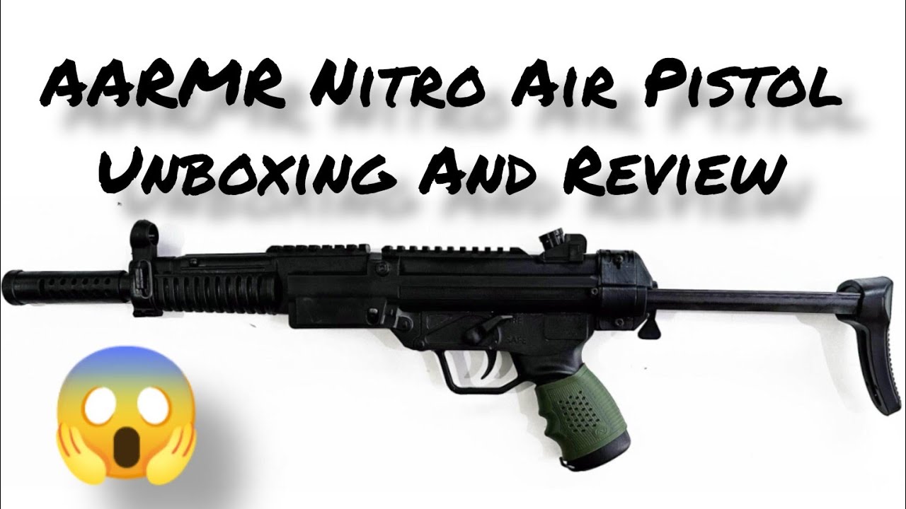 Aarmr NITRO Air Pistol Carbine Unboxing And Review And Test - YouTube