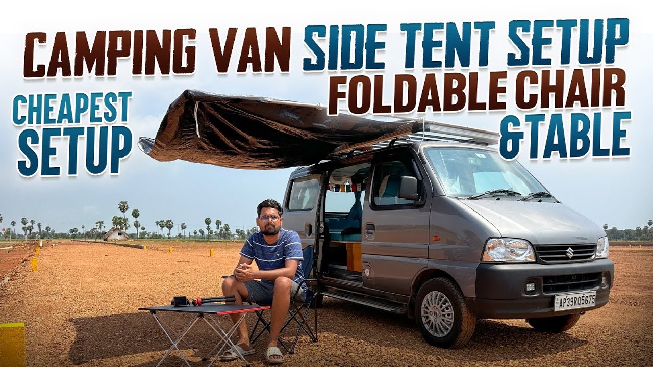 కొత్త Trip కి Ready | Wow😍 Camping Van Side Tent Setup | Interior DJ ...