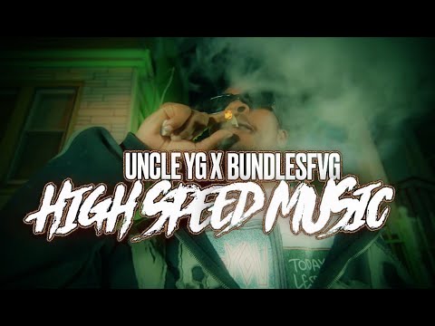 Uncle YG x BundlesFVG - High Speed Music (Official Music Video) - YouTube
