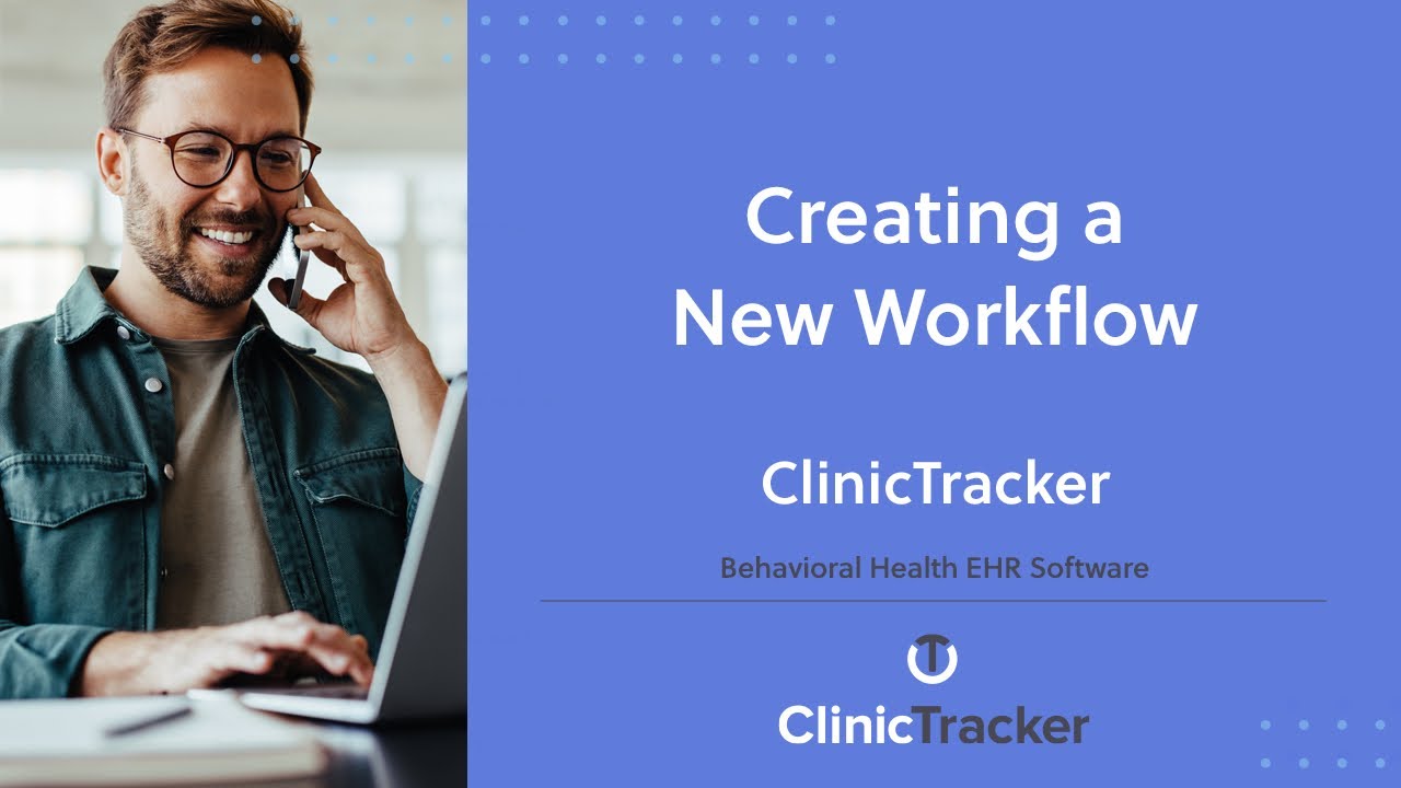 Behavioral Health EHR Software – Creating A New Workflow ...