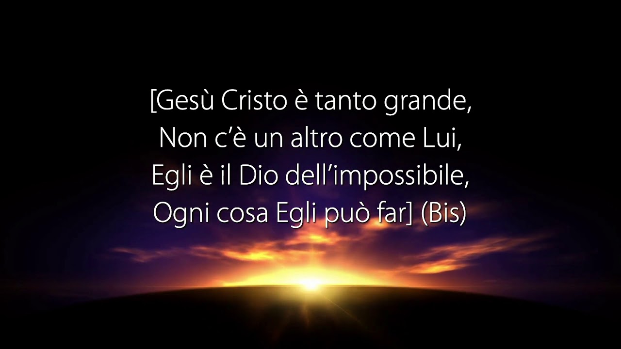 Gesù Cristo e tanto Grande(Prezioso Canto alla Gloria di Gesù Cristo ...