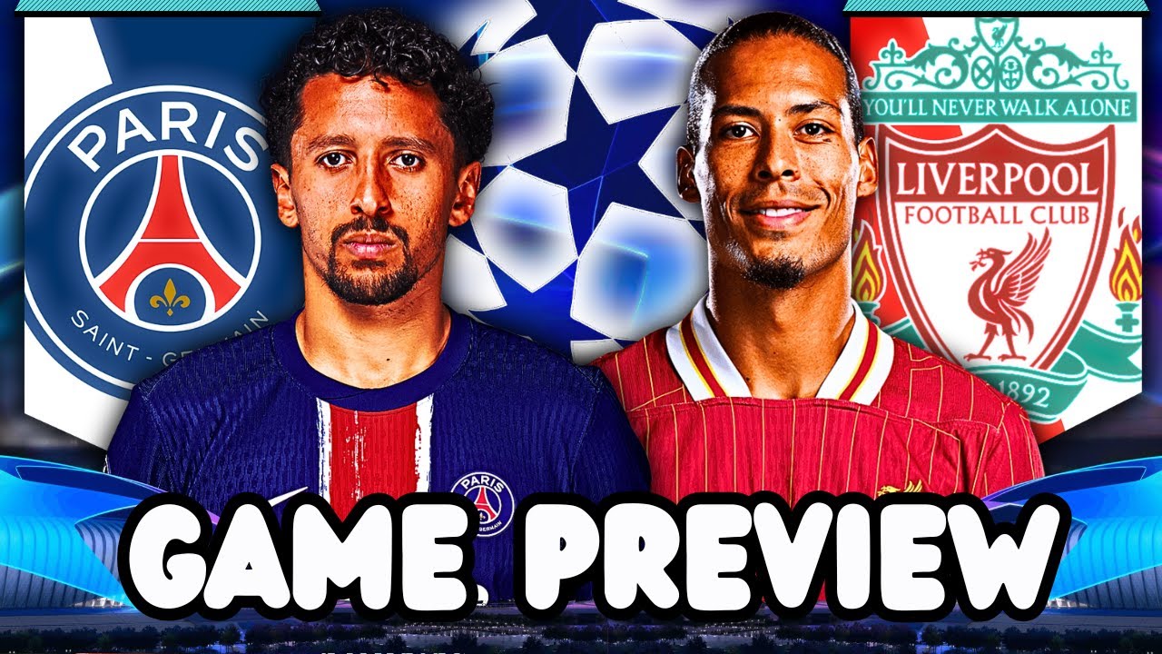 PSG vs Liverpool FC PREVIEW, Lineups & Prediction - YouTube