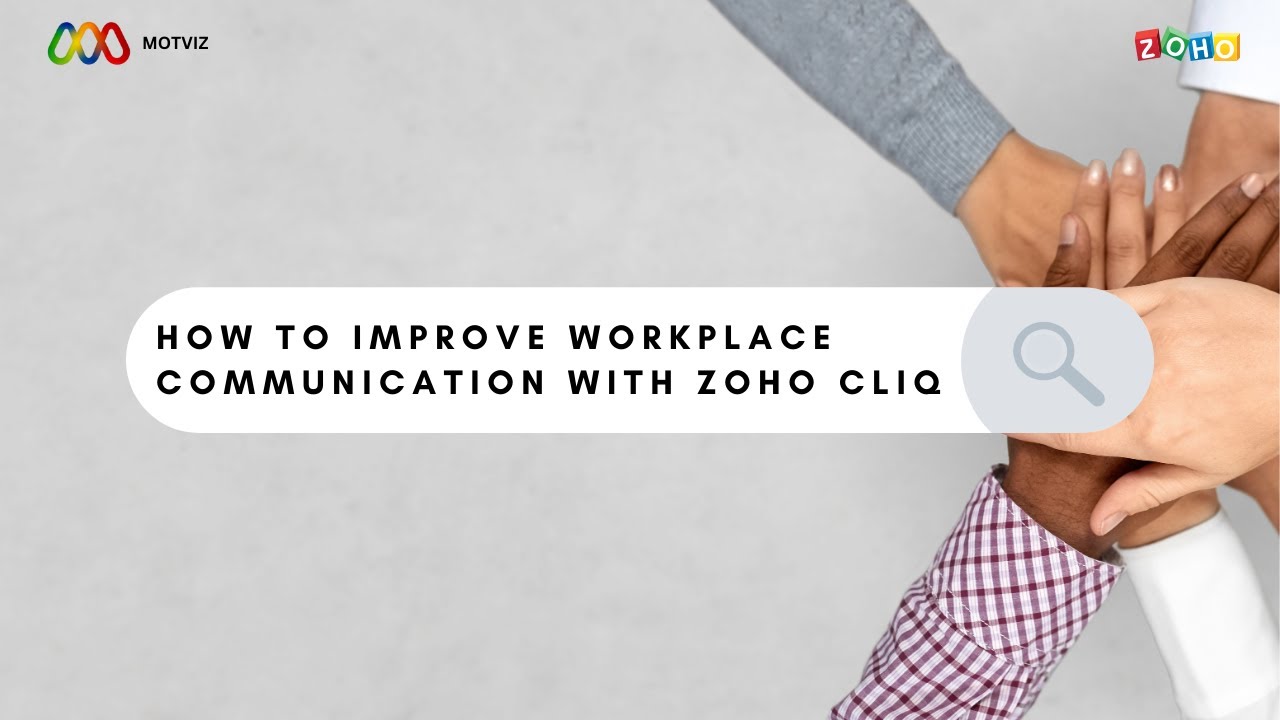 How to Improve Workplace Communication with Zoho Cliq | Motviz - YouTube