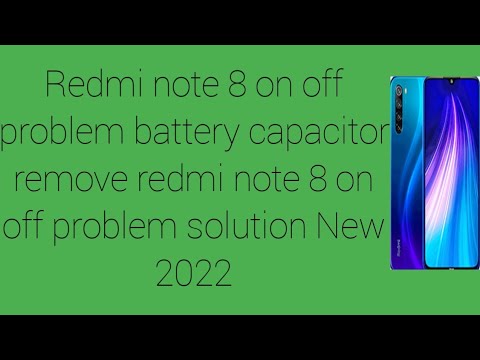 Redmi note 8 on off problem battery capacitor remove redmi note 8 on ...