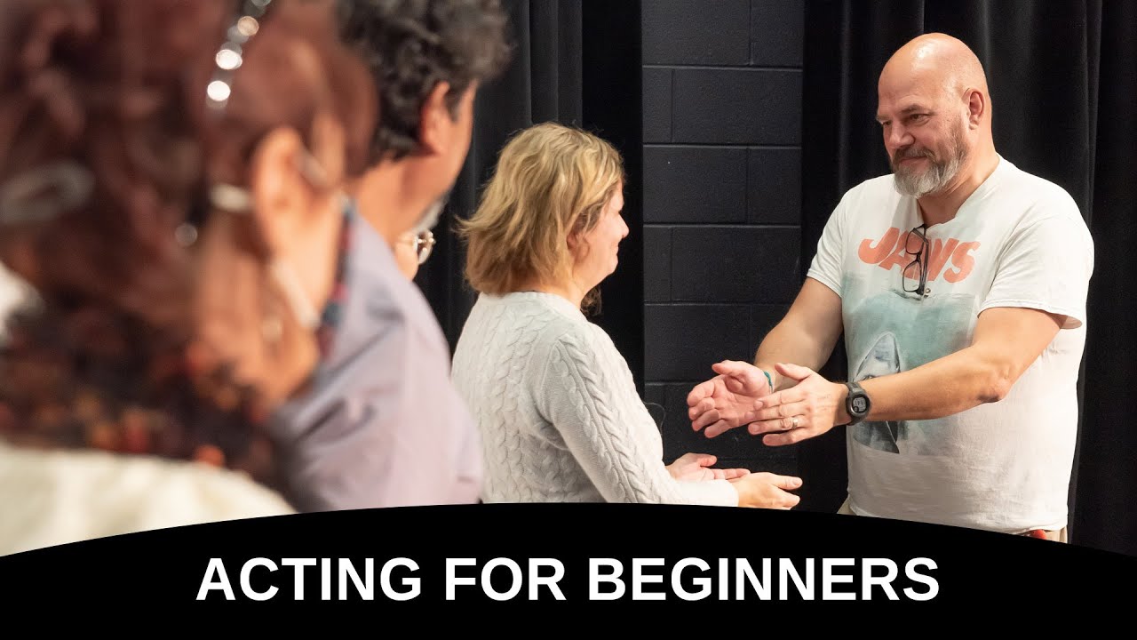 Acting for Beginners | WORKSHOP - YouTube