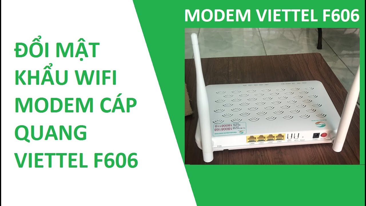 Hướng dẫn đổi mật khẩu wifi modem Viettel F606 - YouTube