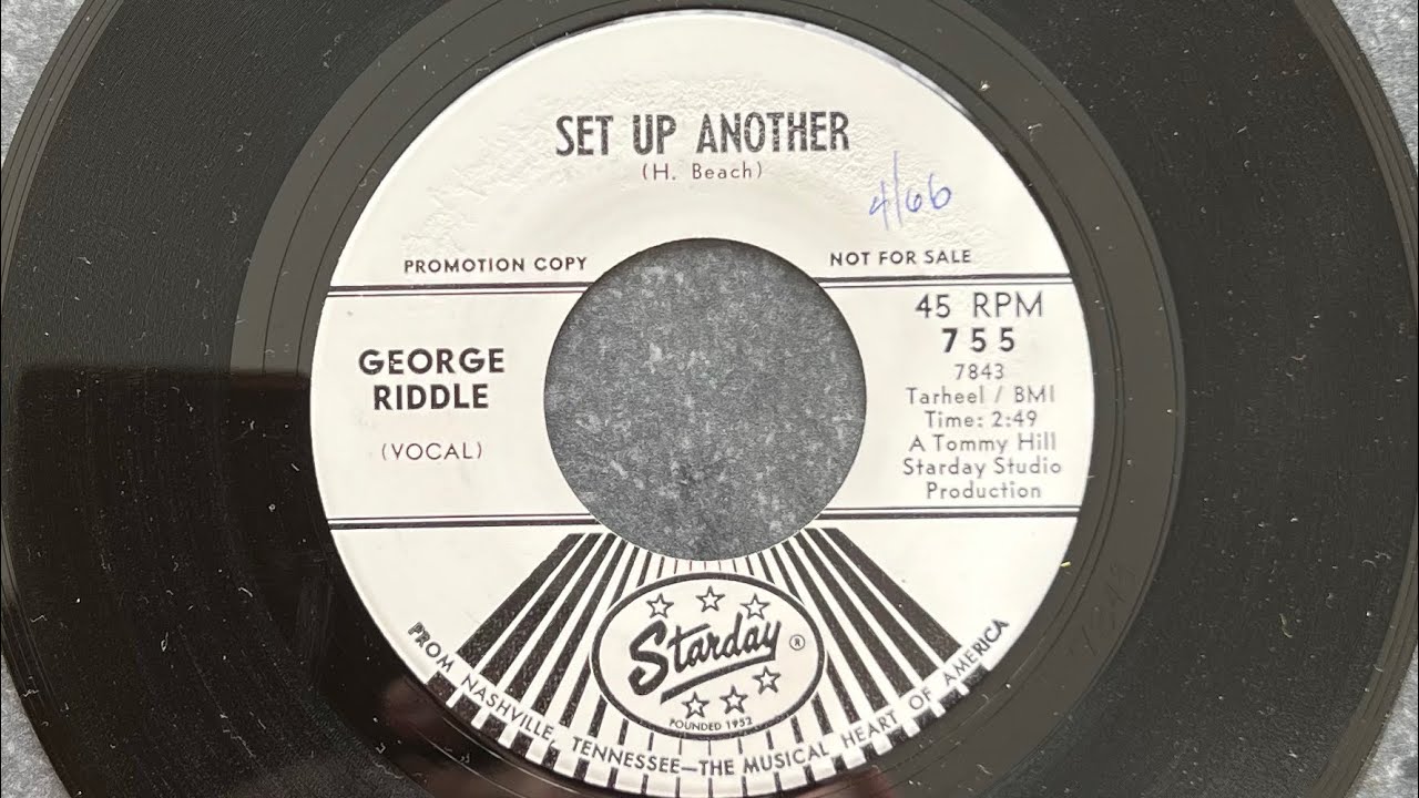 George Riddle - Set Up Another - Starday - 755 - 1966 - YouTube