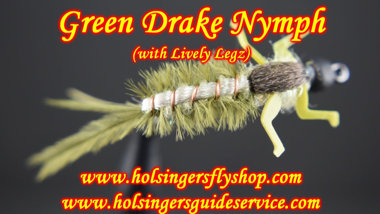 Green Drake Nymph, With Lively Legz, Holsinger's Fly Shop - YouTube