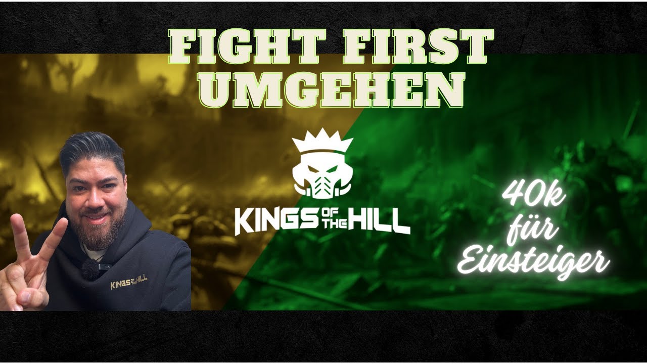 Warhammer 40k für Einsteiger - Fight First umgehen - Kings of the Hill ...