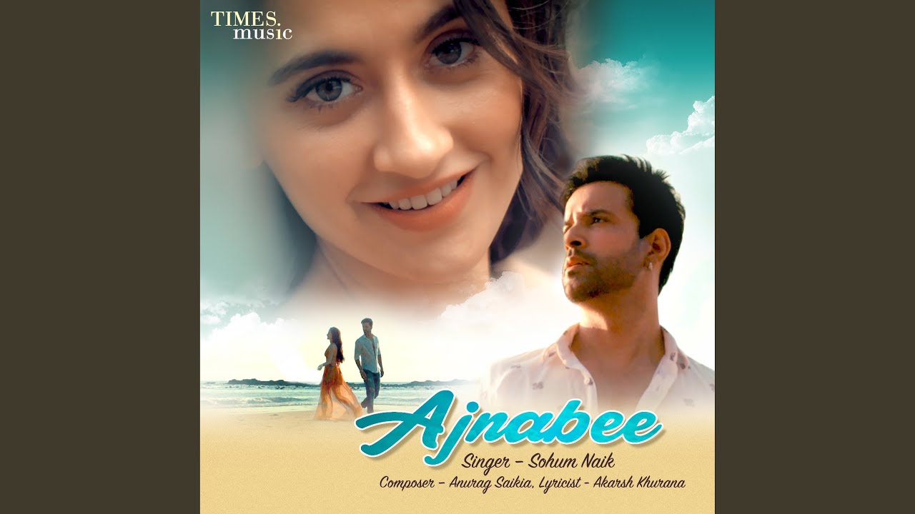 Ajnabee - YouTube