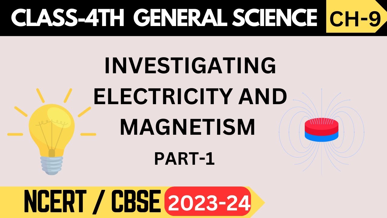 Class 4 General Science | Chapter 9: Investigating Electricity and ...
