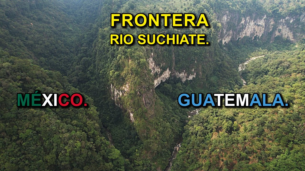 Ultima Frontera Mexico Guatemala Rio Suchiate - YouTube