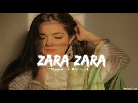 Zara Zara Bahekta Hai   Slowed + Rev\\m u n.0.8.6