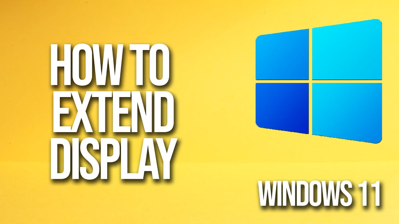 How To Extend Display Windows 11 Tutorial YouTube