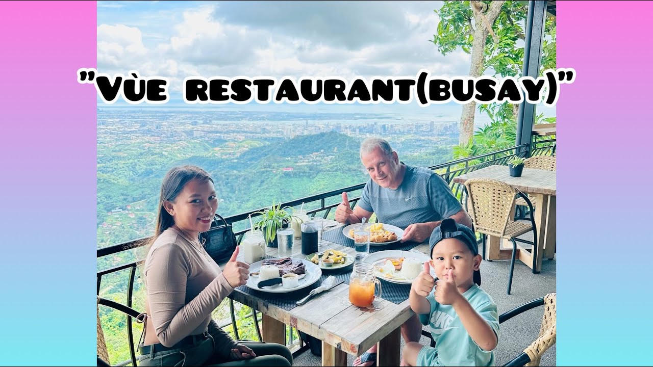 VÚE(BUSAY)/Spectacular View#excellentfood #mountainview - YouTube