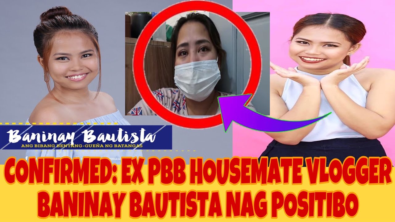 EXCLUSIVE; CONFIRMED EX PBB HOUSEMATE VLOGGER BANINAY BAUTISTA NAG ...