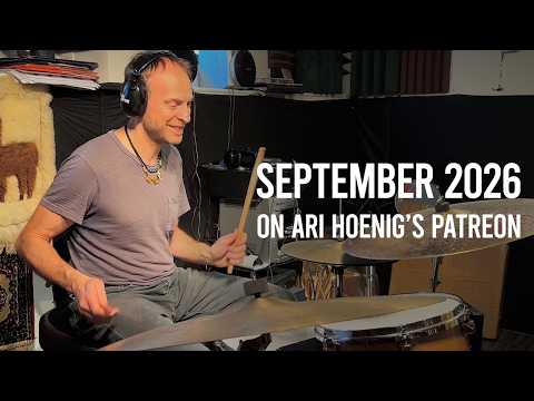 September 2026 on Ari Hoenig's Patreon