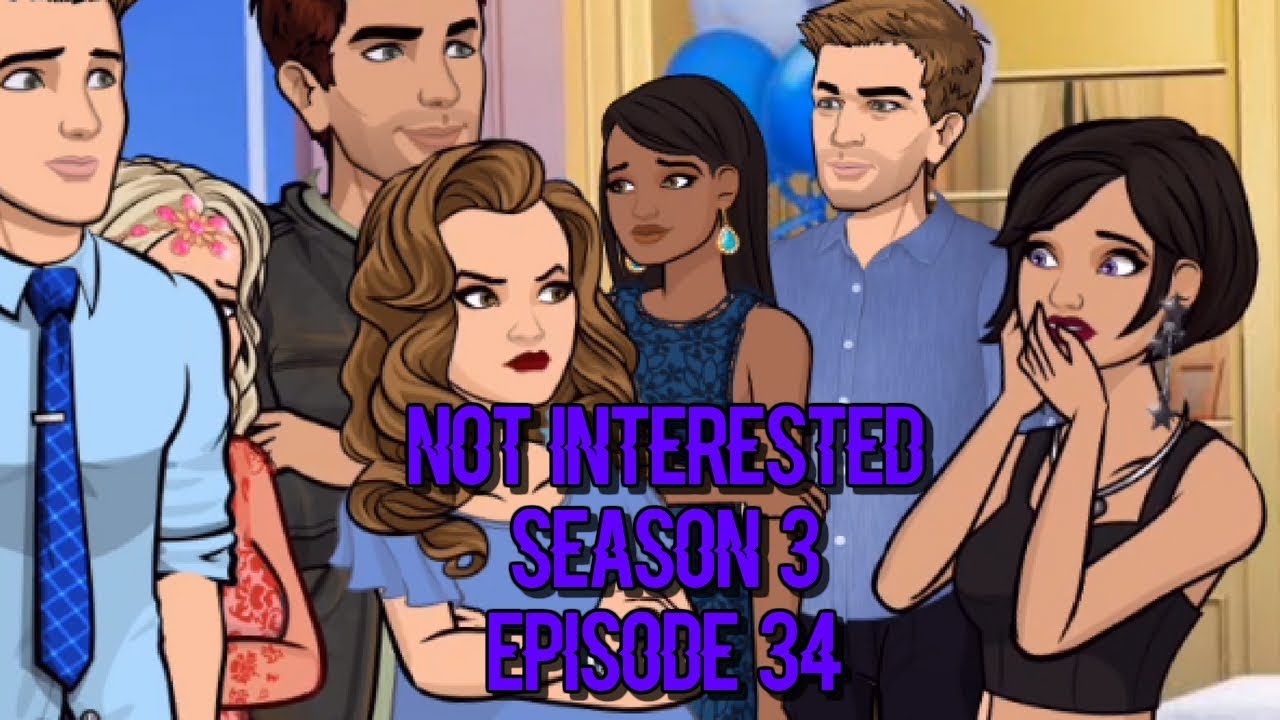 NOT INTERESTED - EPISODE 34 - YouTube