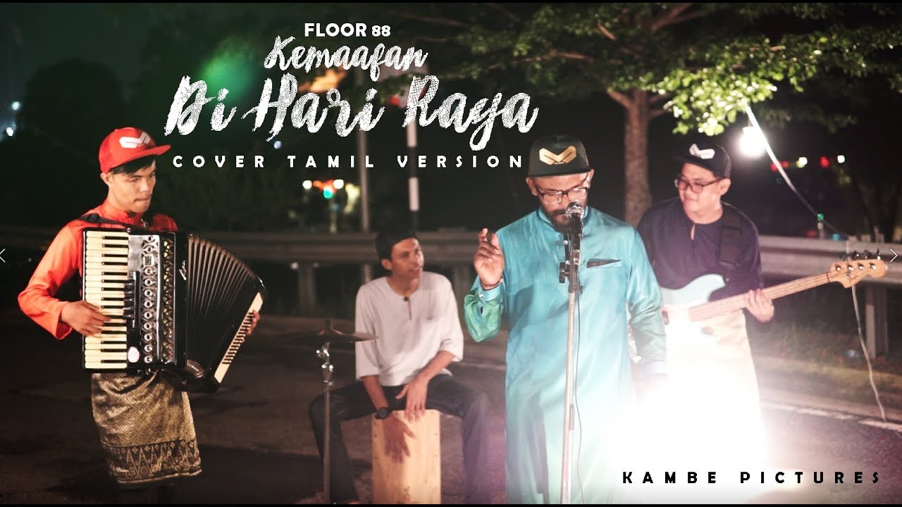Floor 88 - Kemaafan Di Hari Raya Cover Tamil Version (Official Music ...